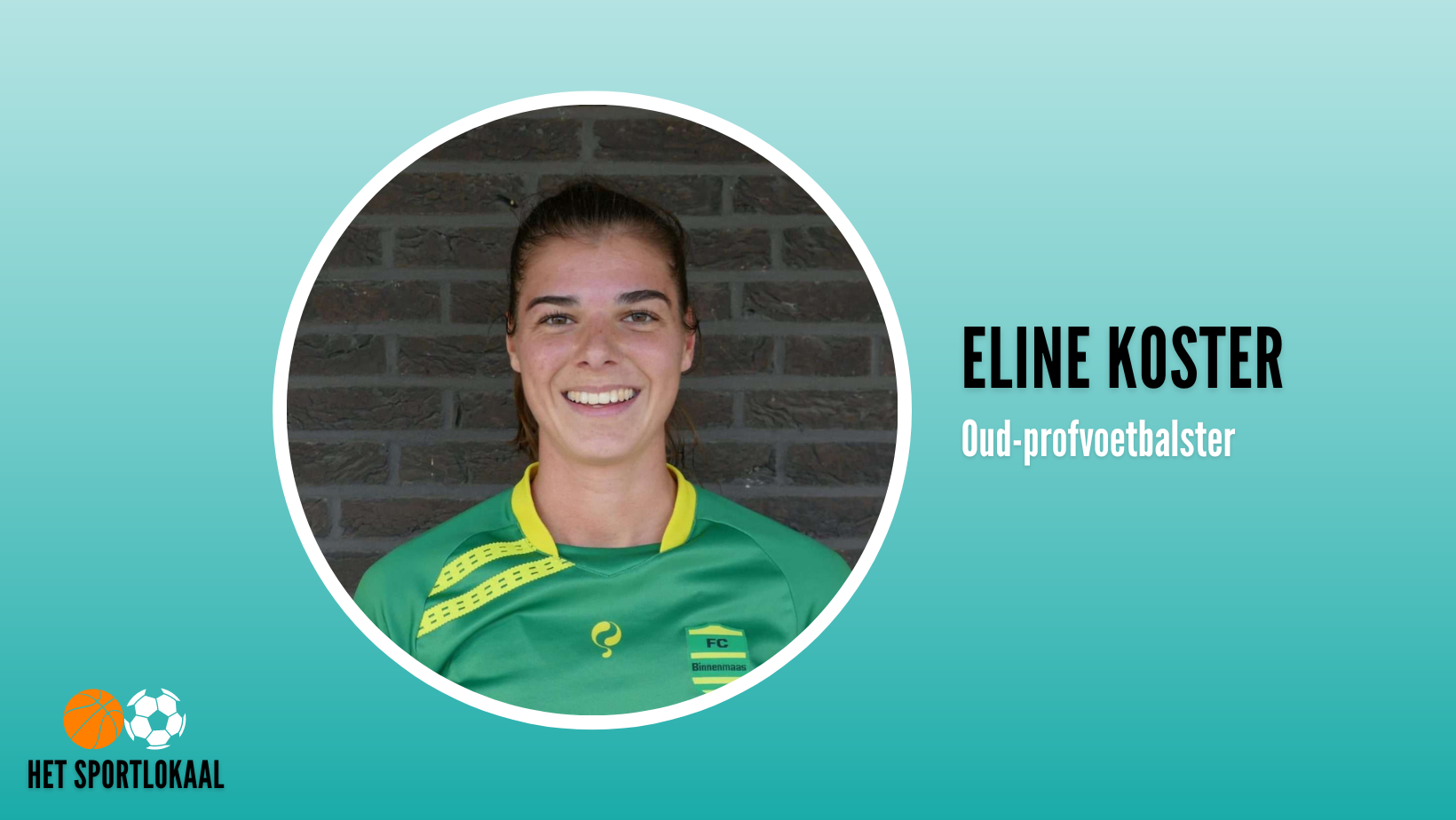 Oud-profvoetbalster Eline Koster blikt terug: ‘In Amsterdam voelde ik ...