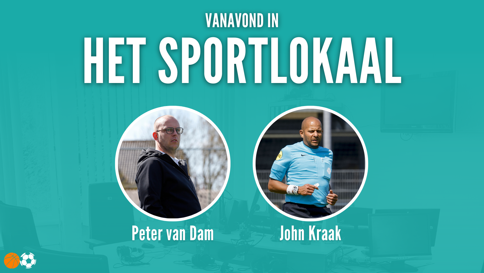 Vanavond in Het Sportlokaal: Peter van Dam en John Kraak – Omroep Hoeksche Waard